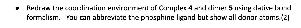 Solved Redraw the coordination environment of Complex 4 | Chegg.com