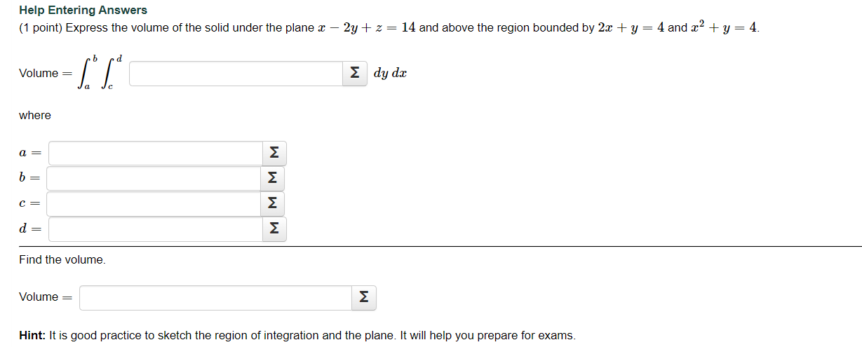 Solved Help Entering Answers(1 ﻿point) ﻿Express the volume | Chegg.com