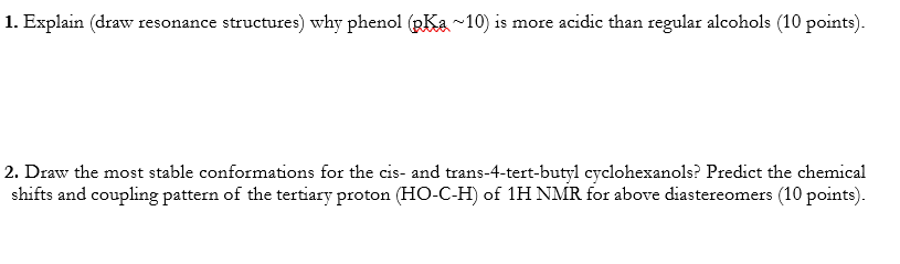 Solved 1. Explain (draw resonance structures) why phenol | Chegg.com