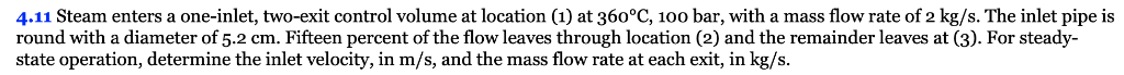 Solved 4.11 Steam enters a one-inlet, two-exit control | Chegg.com