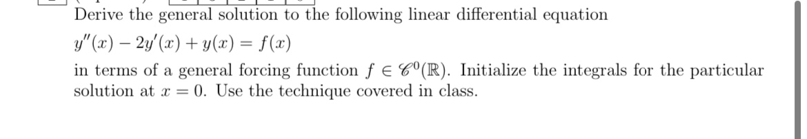 Solved Derive the general solution to the following linear | Chegg.com