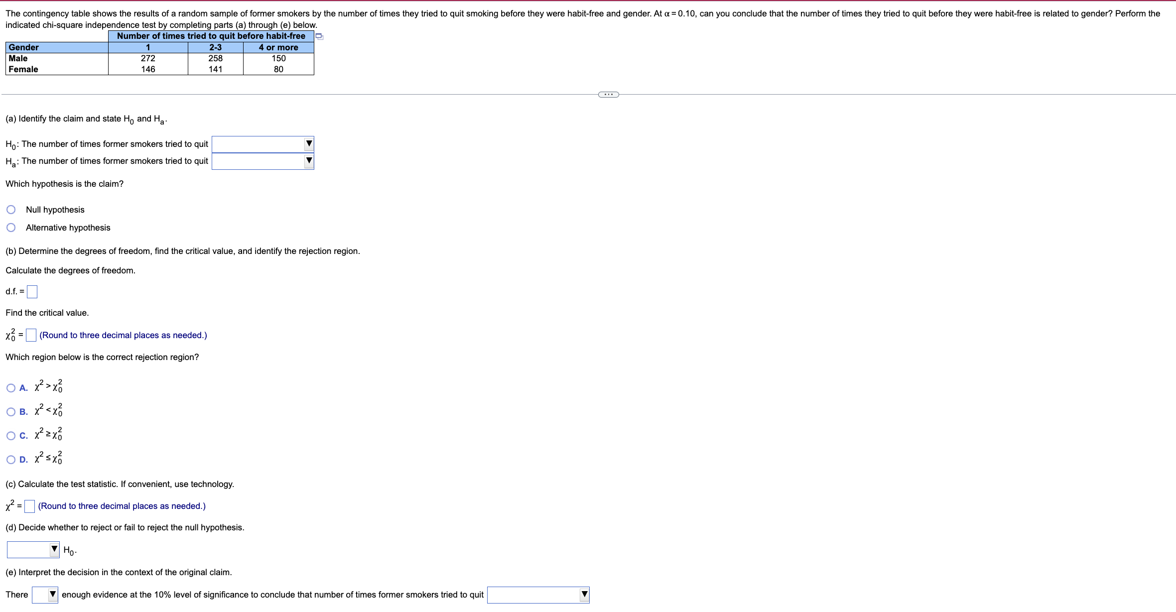 Solved (a) Identify the claim and state H0 and Ha. H0 : The | Chegg.com
