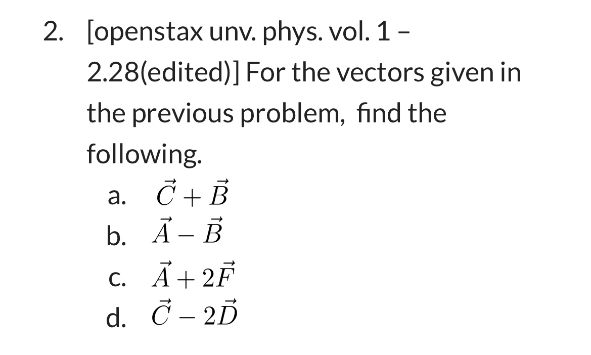 Solved 2. [openstax unv. phys. vol. 1 2.28(edited)] For the | Chegg.com