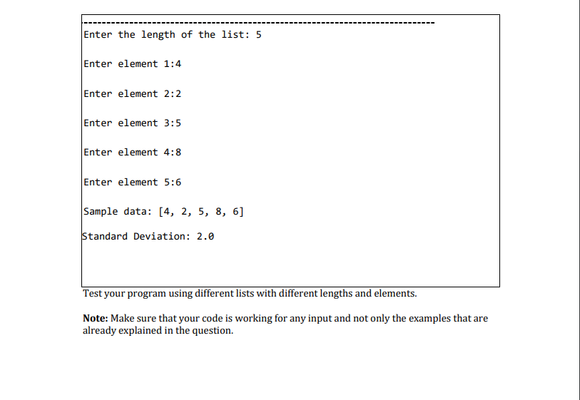 Solved Enter the length of the list: 5 Enter element 1:4 | Chegg.com