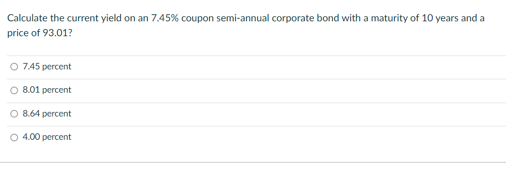 Solved Calculate the current yield on an 7.45% coupon | Chegg.com