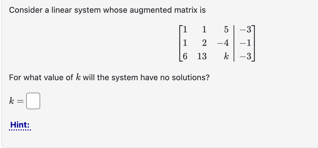 Solved Consider a linear system whose augmented matrix | Chegg.com