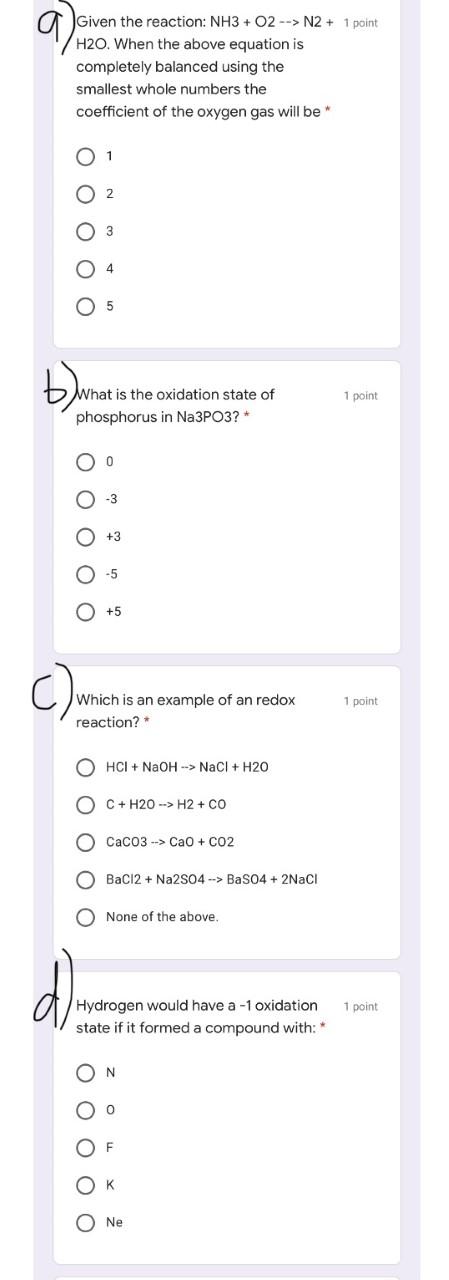 Solved a Given the reaction: NH3 + O2 --> N2 + 1 point H2O. | Chegg.com