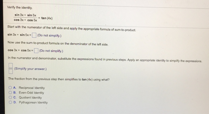 Solved Verify the identity sin 3x+ sin 5x cos 3x+ cos 5x tan | Chegg.com