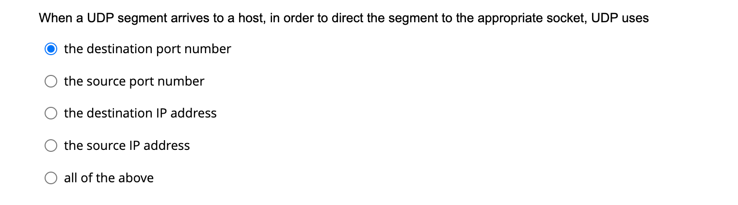 Solved When a UDP segment arrives to a host, in order to | Chegg.com