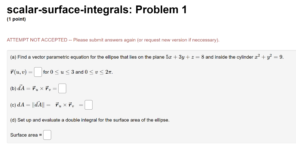 Solved scalar-surface-integrals: Problem 1 (1 point) ATTEMPT | Chegg.com