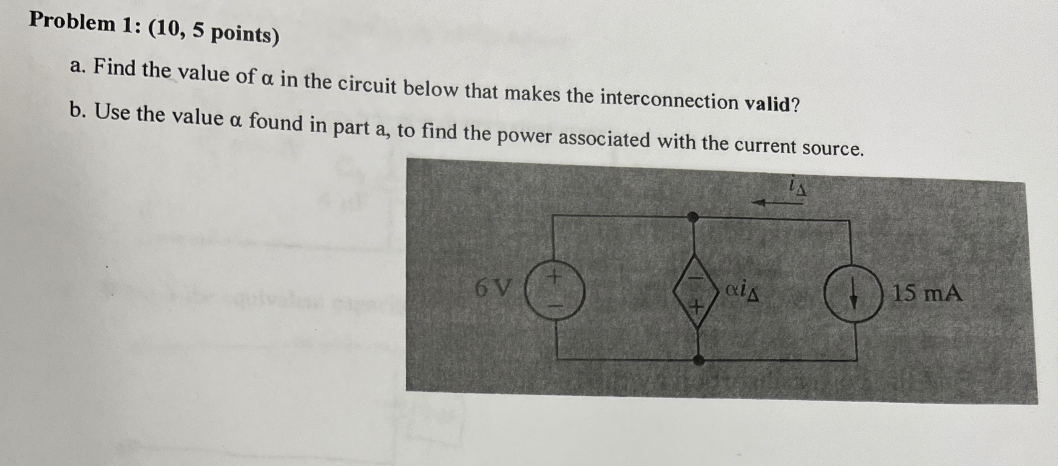 Solved Problem 1: (10, 5 points) a. Find the value of α in | Chegg.com
