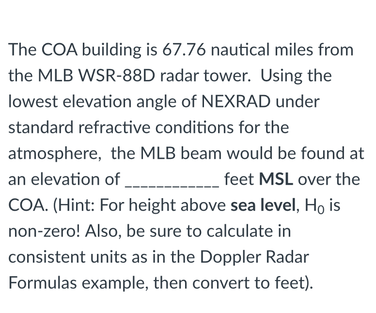 Solved The COA building is 67.76 nautical miles from the MLB | Chegg.com