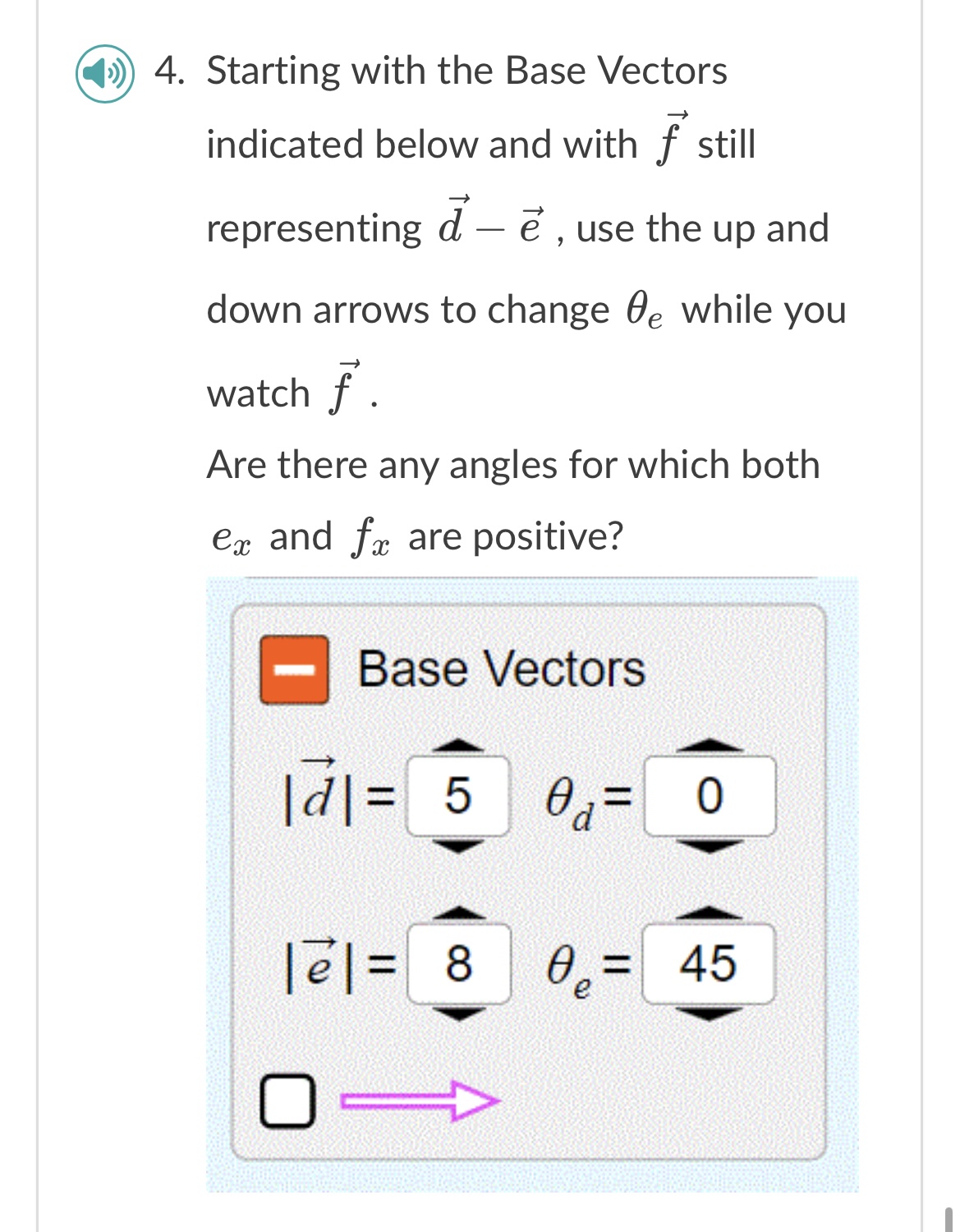 4. Starting with the Base Vectors indicated below and | Chegg.com