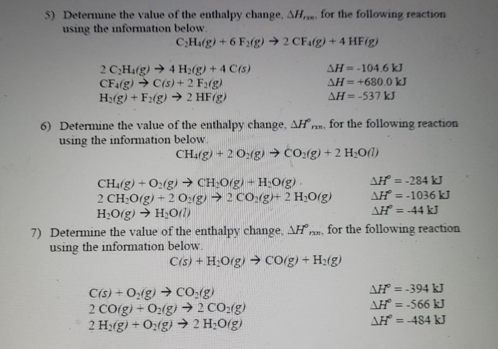 Solved 5) Determine the value of the enthalpy change, ΔHrnn, | Chegg.com
