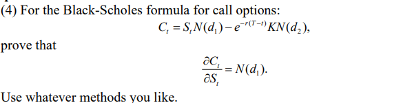 Solved (4) For the Black-Scholes formula for call options: | Chegg.com