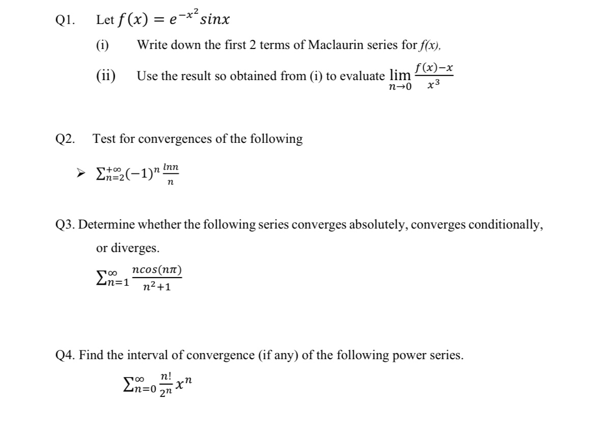 Solved Q1. ﻿Let f(x)=e-x2sinx(i) ﻿Write down the first 2 | Chegg.com