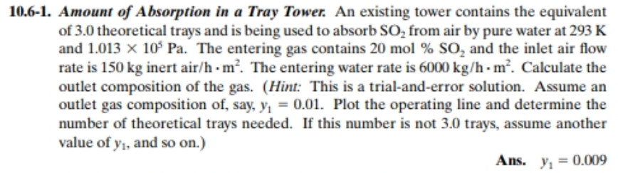 Solved 10.6-1. Amount of Absorption in a Tray Tower. An | Chegg.com