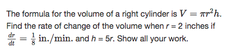 Solved The formula for the volume of a right cylinder is V = | Chegg.com