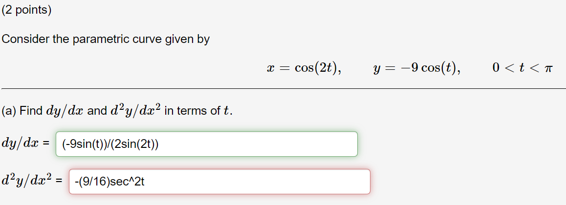 Solved (2 points) Consider the parametric curve given by x = | Chegg.com