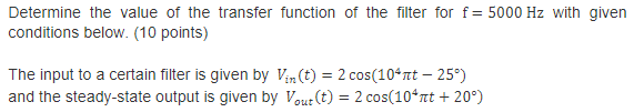 Solved Determine the value of the transfer function of the | Chegg.com