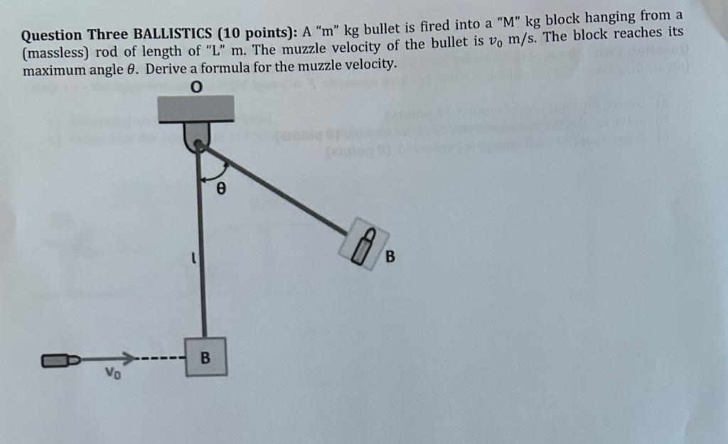 Solved Question Three BALLISTICS (10 points): A " m " kg | Chegg.com