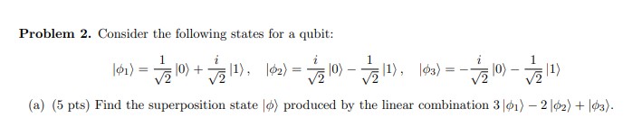 Solved Problem 2 Consider The Following States For A Qubit