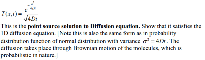 Solved This is the point source solution to Diffusion | Chegg.com