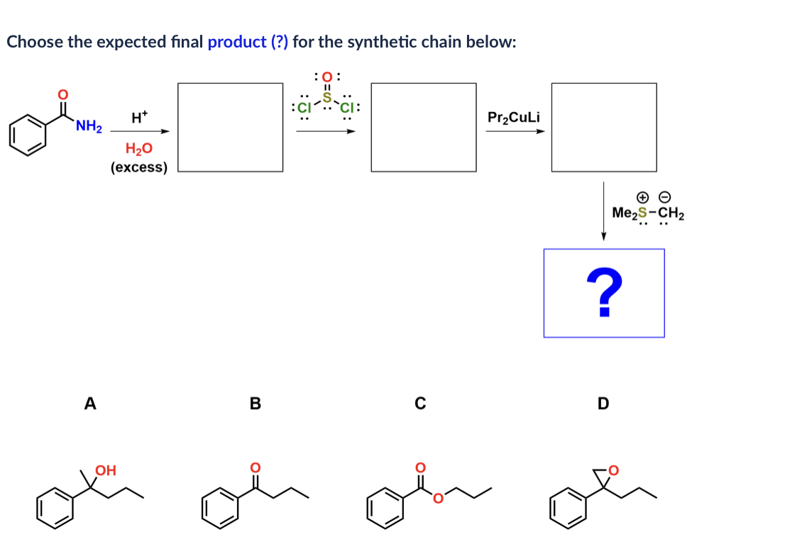 Solved Choose the expected final product (?) for the | Chegg.com