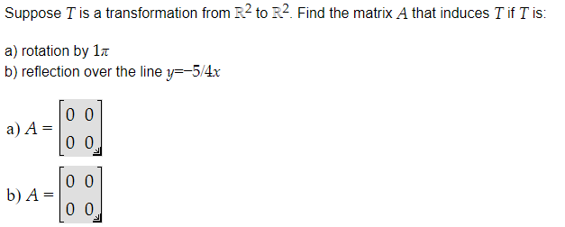 Solved Suppose T is a transformation from R2 to R2. Find the | Chegg.com