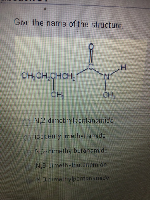 Solved Give the name of the structure 0 CH?CH.CHCH O | Chegg.com