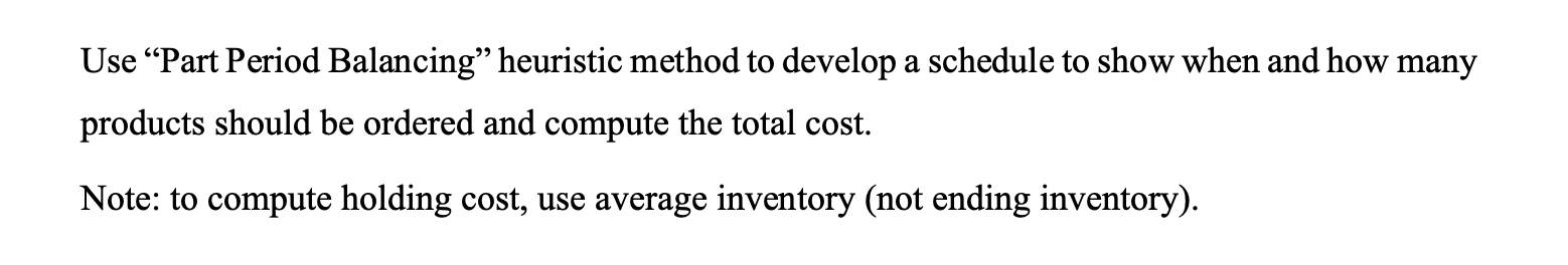 Solved The Dynamic Lot Size Model In Inventory Theory Is A 