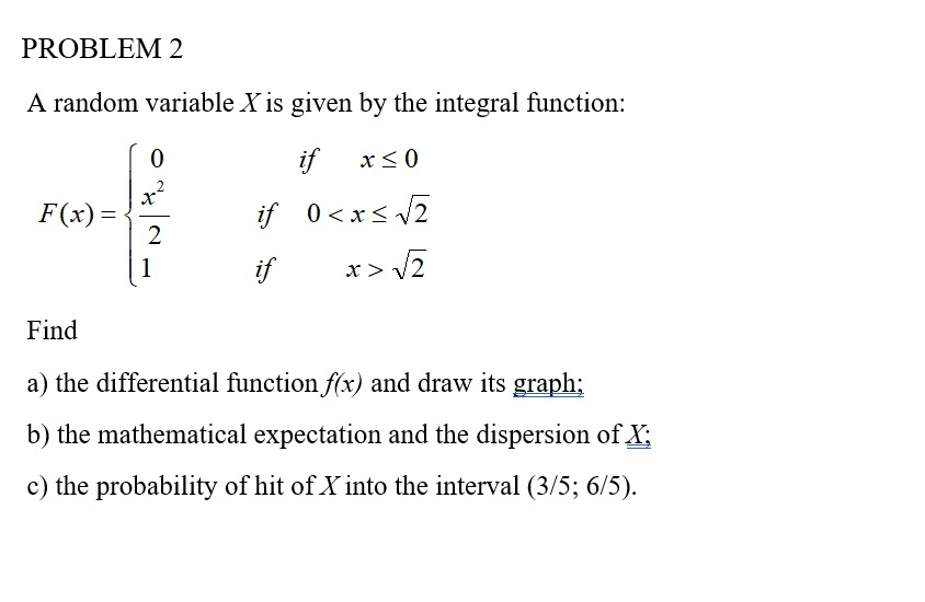 Solved PROBLEM 2 A random variable X is given by the | Chegg.com