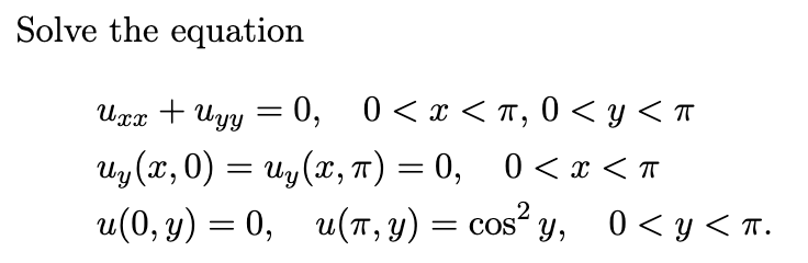 Solved Solve the equation Uxx + Uyy = 0, 0