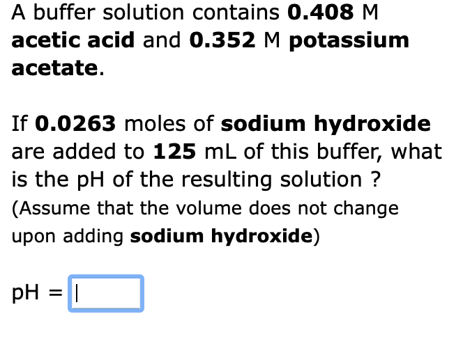 A buffer solution contains 0.408M acetic acid and | Chegg.com