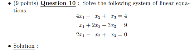 Solved - (9 points) Question 10 : Solve the following system | Chegg.com