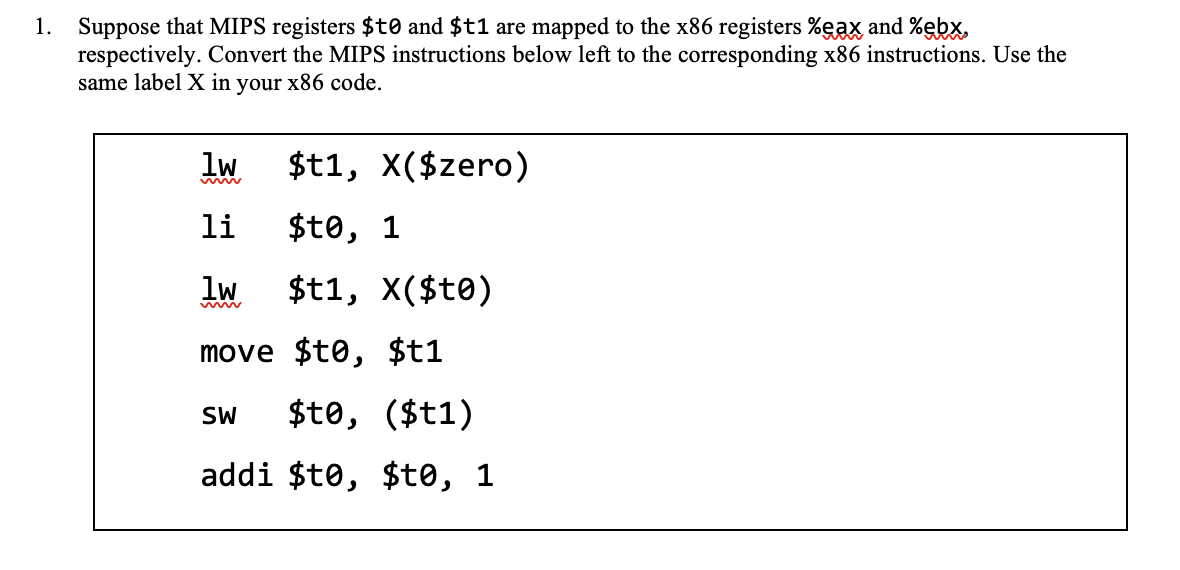 Solved Suppose that MIPS registers $t0 and $t1 are mapped to | Chegg.com