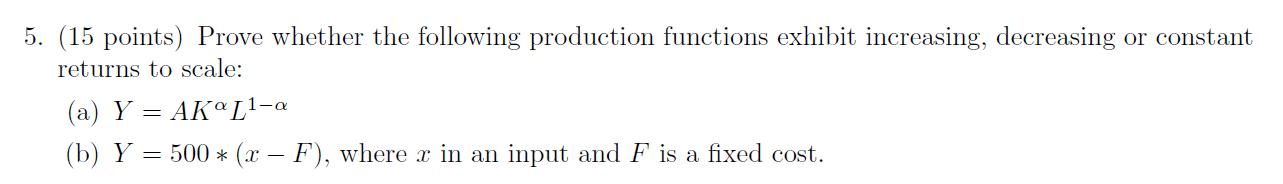 Solved 5. (15 points) Prove whether the following production | Chegg.com