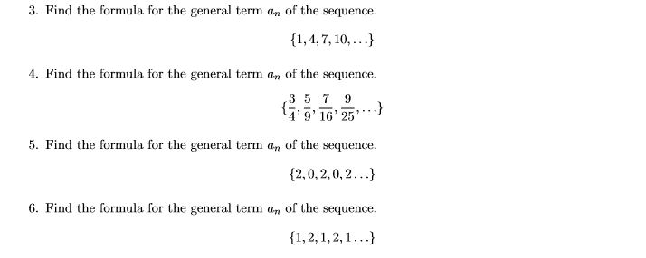 Solved 3. Find the formula for the general term an of the | Chegg.com