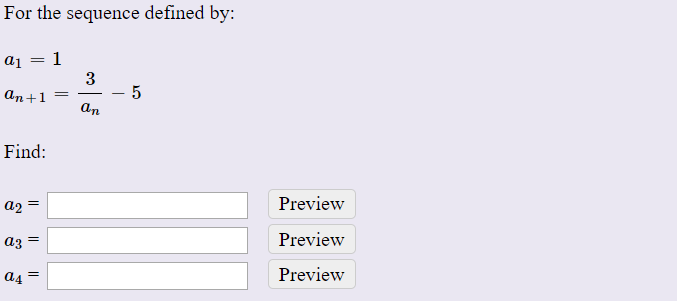 Solved For the sequence defined by: ai 1 3 an+1 - 5 an Find: | Chegg.com