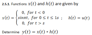 Solved 2.5.1. Functions x(t) and h(t) are given by | Chegg.com