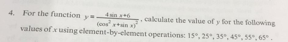 Solved 4. For the function y=-_ 4sin x+6 , calculate the | Chegg.com