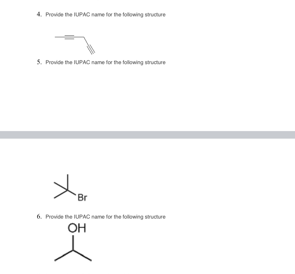 Solved 4. Provide the IUPAC name for the following structure | Chegg.com
