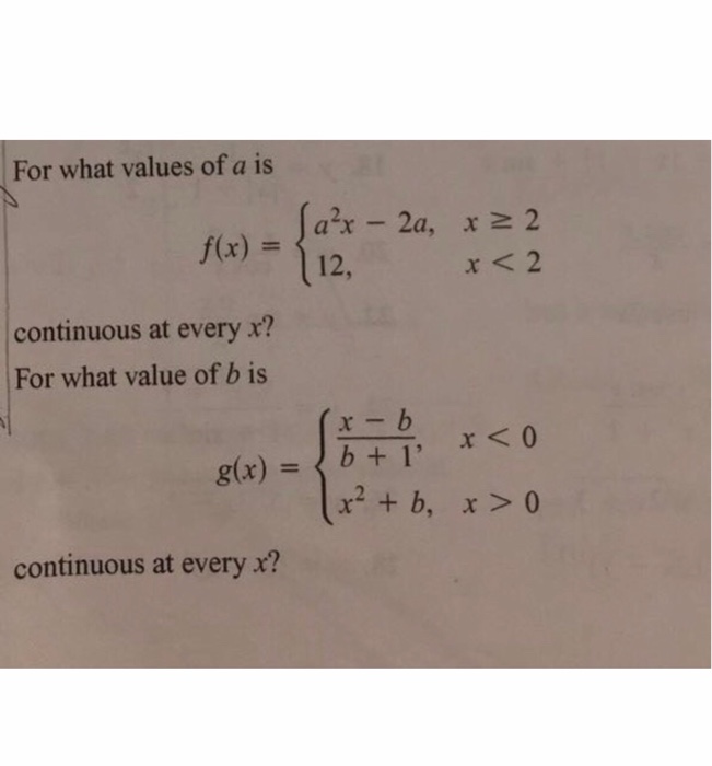 Solved For what values of a is f(x) = {a^2 x - 2a, x | Chegg.com