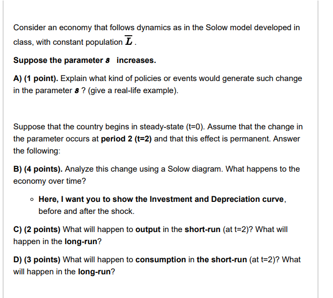 Solved Consider an economy that follows dynamics as in the | Chegg.com
