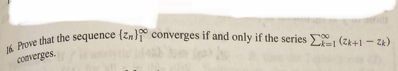 Solved 16 Prove That The Sequence Zn 1∞ Converges If And 