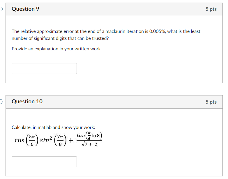 Solved Question 9 5 pts The relative approximate error at | Chegg.com