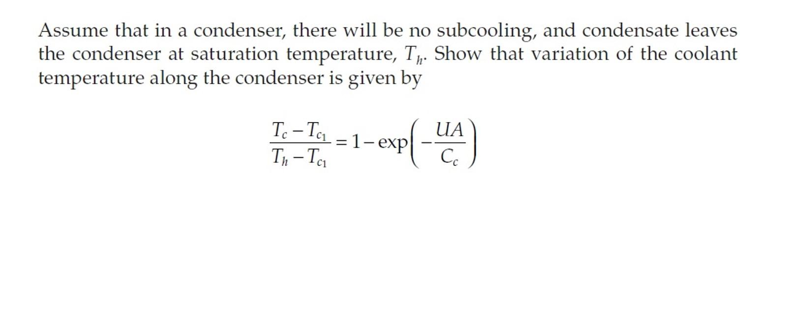 Solved Assume that in a condenser, there will be no | Chegg.com