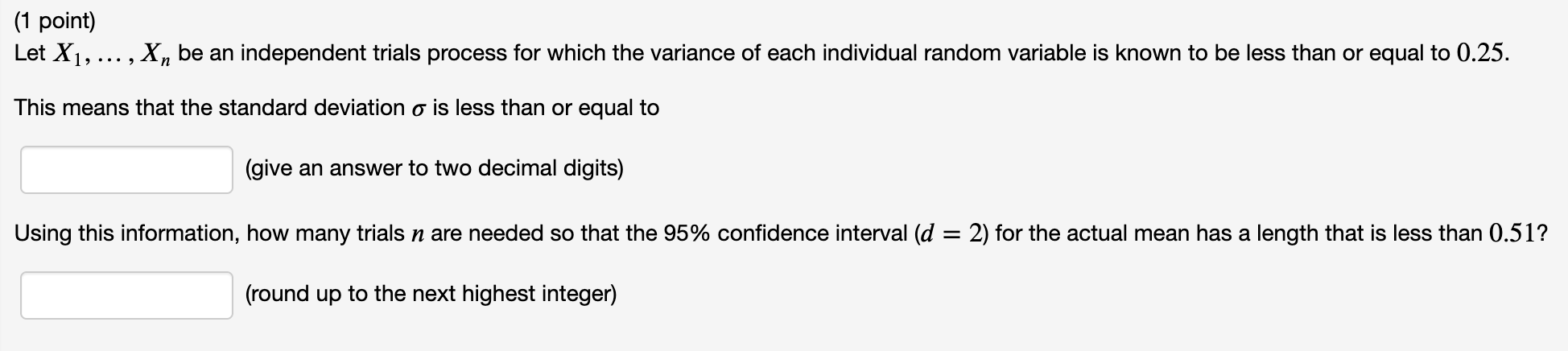 Solved Let X1,…,Xn be an independent trials process for | Chegg.com