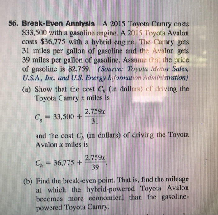 Solved 56. Break-Even Analysis A 2015 Toyota Camry costs | Chegg.com