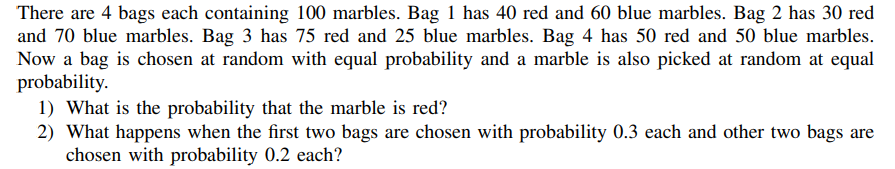 Solved There are 4 bags each containing 100 marbles. Bag 1 | Chegg.com